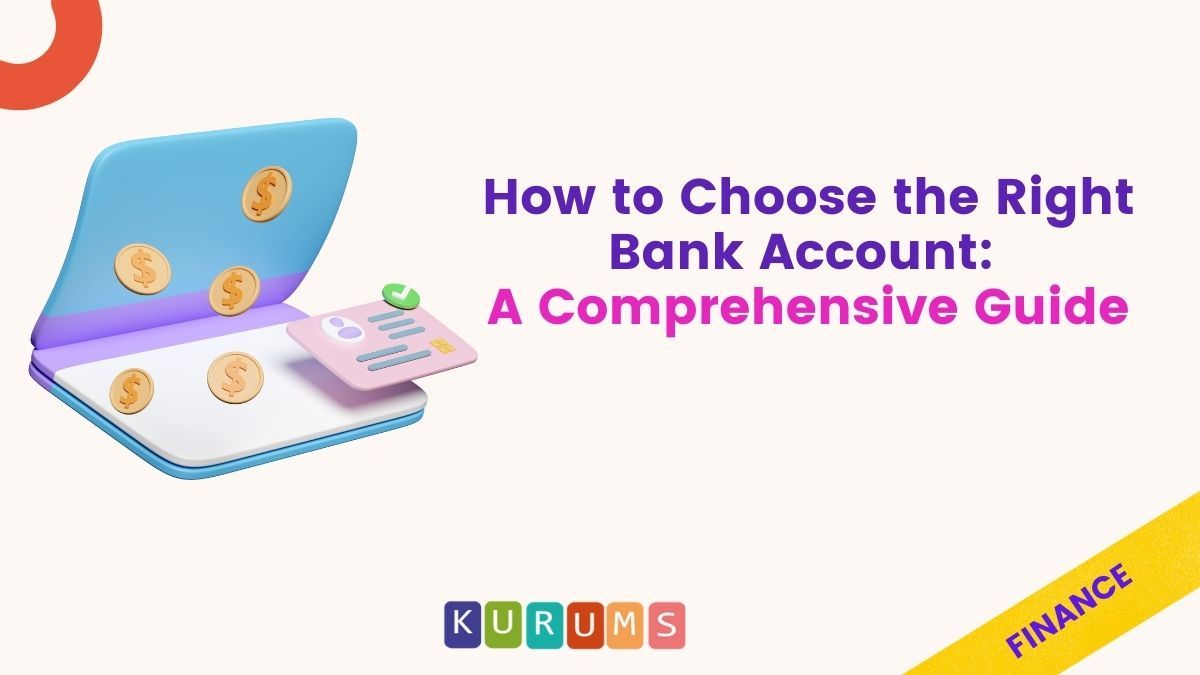 kurums social on LinkedIn: How to Choose the Right Bank Account: A ... kurums social on LinkedIn: How to Choose the Right Bank Account: A ...