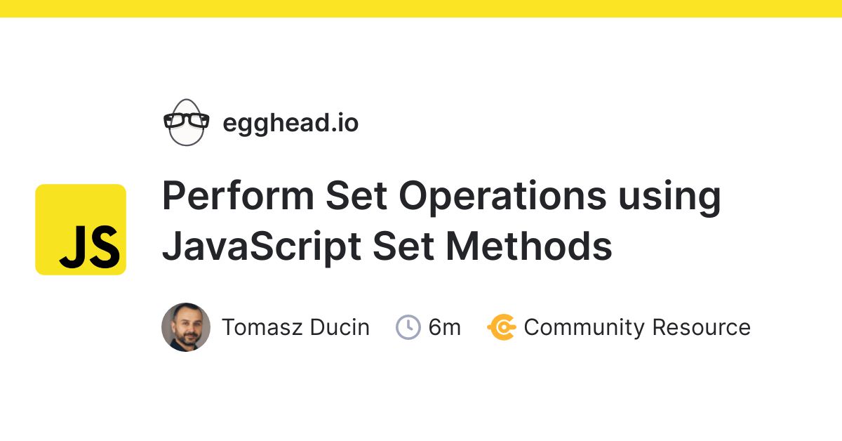 egghead.io on LinkedIn: JavaScript's Set datastructure received new ... egghead.io on LinkedIn: JavaScript's Set datastructure received new ...