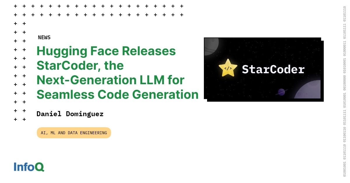 InfoQ on LinkedIn: #starcoder #opensource #ai #ml #llms #huggingface # ... InfoQ on LinkedIn: #starcoder #opensource #ai #ml #llms #huggingface # ...