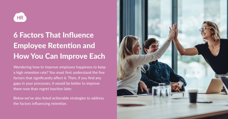 HR Cloud on LinkedIn: 6 Factors That Influence Employee Retention And ... HR Cloud on LinkedIn: 6 Factors That Influence Employee Retention And ...