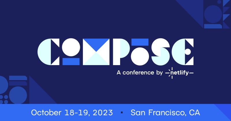 Netlify on LinkedIn: Netlify Compose 2023 | Netlify Conference Netlify on LinkedIn: Netlify Compose 2023 | Netlify Conference