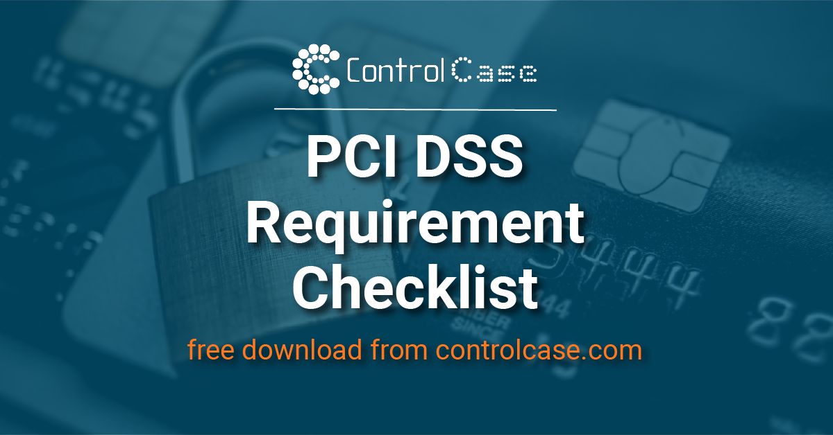 ControlCase on LinkedIn: PCI DSS Compliance Requirement Checklist ControlCase on LinkedIn: PCI DSS Compliance Requirement Checklist