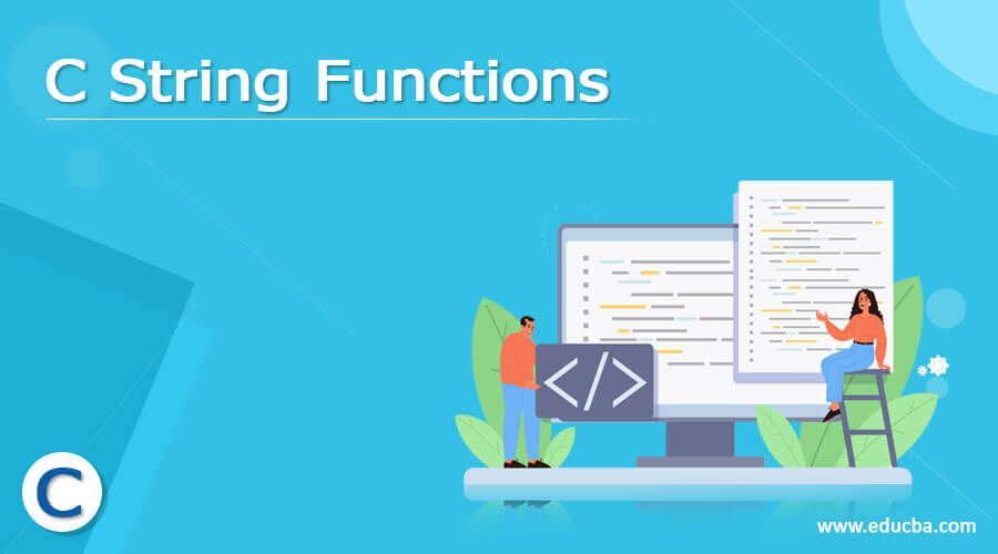 EDUCBA on LinkedIn: Mastering C String Functions: Efficient String ... EDUCBA on LinkedIn: Mastering C String Functions: Efficient String ...