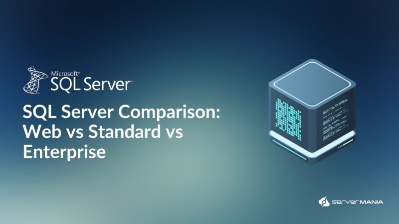 ServerMania on LinkedIn: SQL Server Comparison: SQL Web vs SQL Standard ... ServerMania on LinkedIn: SQL Server Comparison: SQL Web vs SQL Standard ...