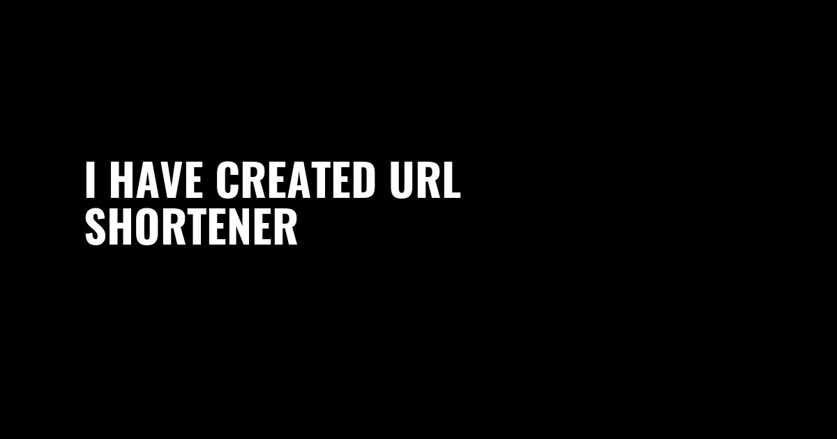 Kevin M. on LinkedIn: I have created URL shortener Kevin M. on LinkedIn: I have created URL shortener