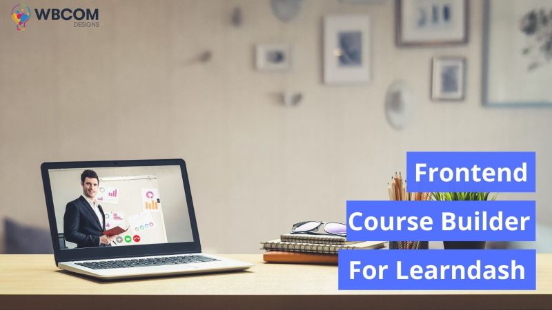 Wbcom Designs on LinkedIn: Frontend Course Builder For Learndash Wbcom ... Wbcom Designs on LinkedIn: Frontend Course Builder For Learndash Wbcom ...