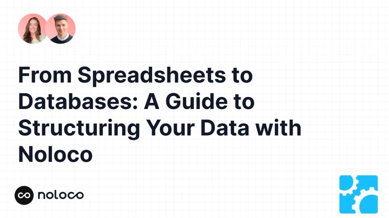 Noloco on LinkedIn: From Spreadsheets to Databases: A Guide to ... Noloco on LinkedIn: From Spreadsheets to Databases: A Guide to ...