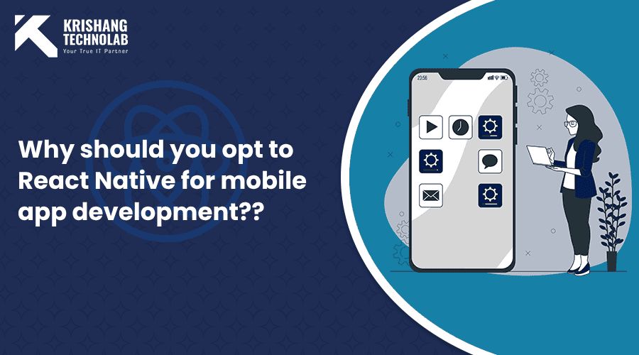 Why should you choose React Native for mobile app development ... Why should you choose React Native for mobile app development ...
