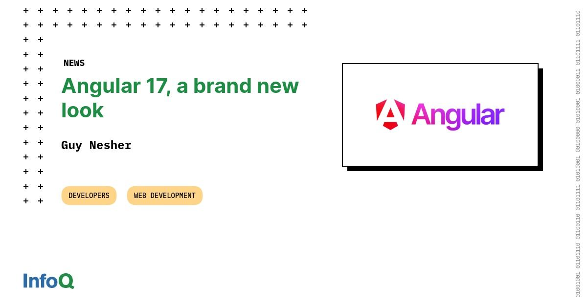 Angular v17.0.0 released: new syntax and logo | InfoQ posted on the ... Angular v17.0.0 released: new syntax and logo | InfoQ posted on the ...