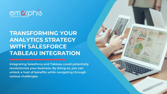 Emorphis Technologies on LinkedIn: Salesforce Tableau Integration ... Emorphis Technologies on LinkedIn: Salesforce Tableau Integration ...