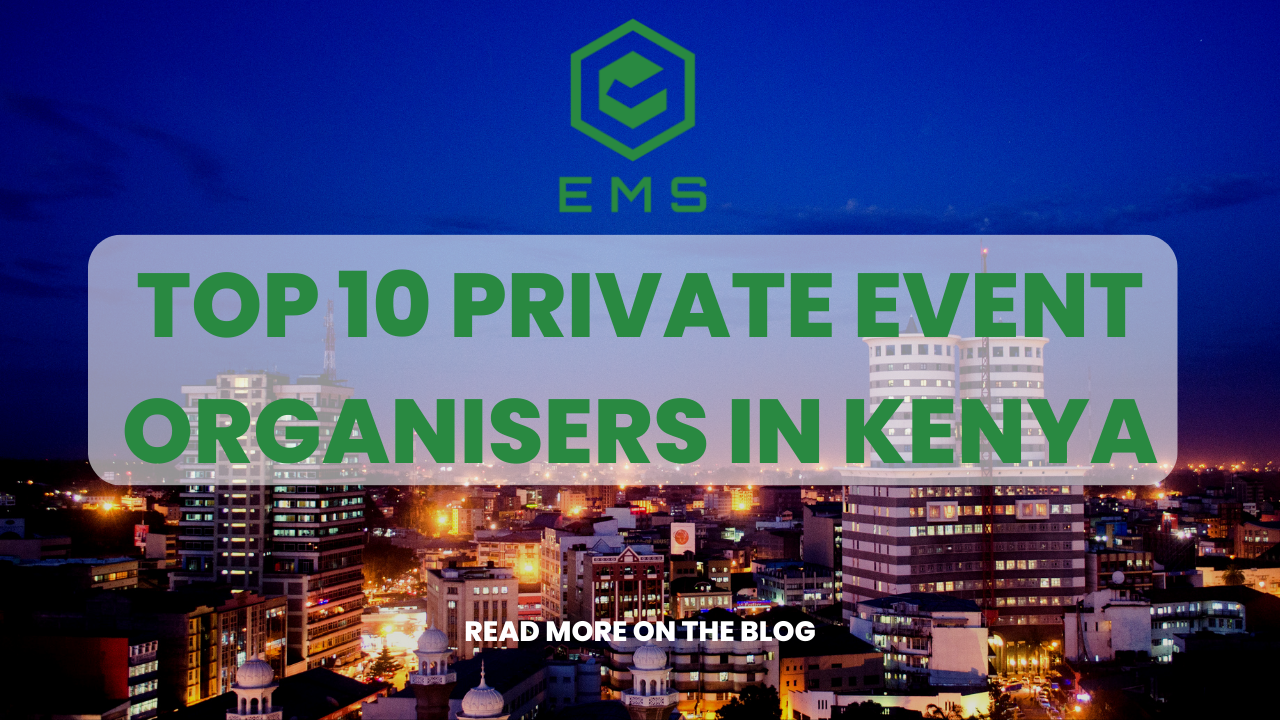 Top 10 Private Event Organisers in Kenya Top 10 Private Event Organisers in Kenya