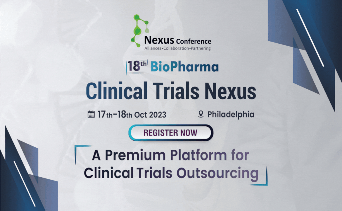 Register Now for 18th BioPharma Clinical Trials Nexus Register Now for 18th BioPharma Clinical Trials Nexus