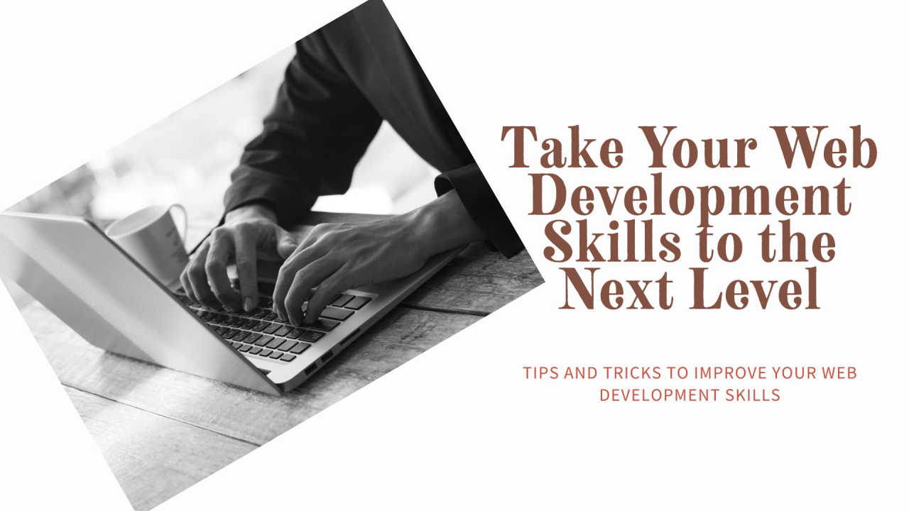 What do you do if you want to level up your web development What do you do if you want to level up your web development