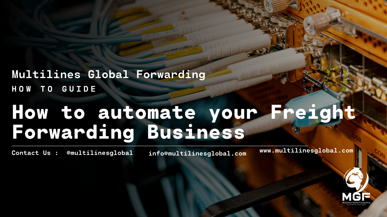 How to start automating your Freight Forwarding Company How to start automating your Freight Forwarding Company