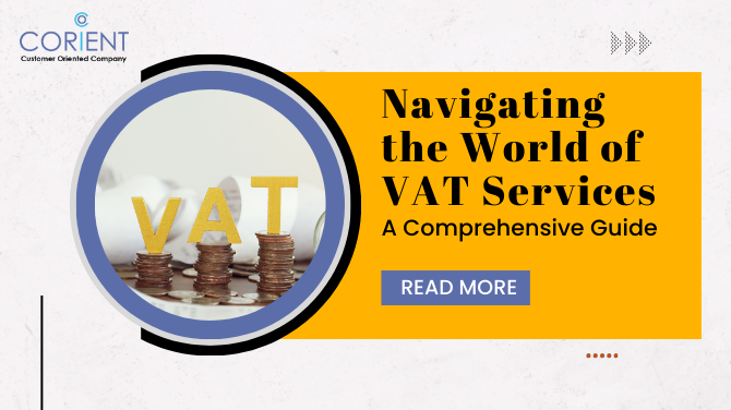 Optimize Your Finances with Expert VAT Services | Corientbs Optimize Your Finances with Expert VAT Services | Corientbs