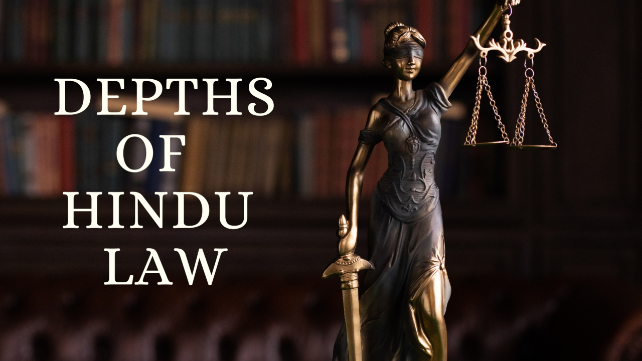 Understanding Hindu Law: Tradition, Evolution, and Contemporary Relevance!! Understanding Hindu Law: Tradition, Evolution, and Contemporary Relevance!!