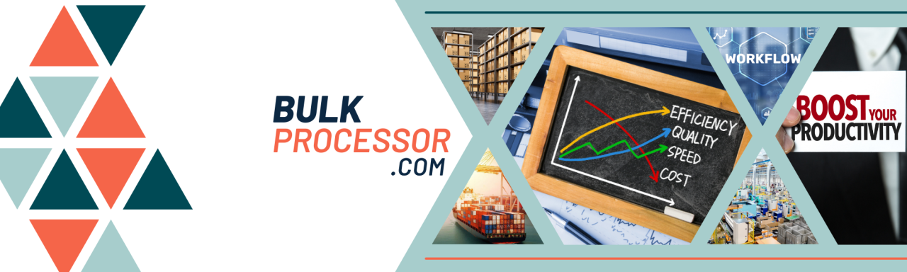 Streamlining Efficiency and Boosting Productivity - BulkProcessor.com Streamlining Efficiency and Boosting Productivity - BulkProcessor.com