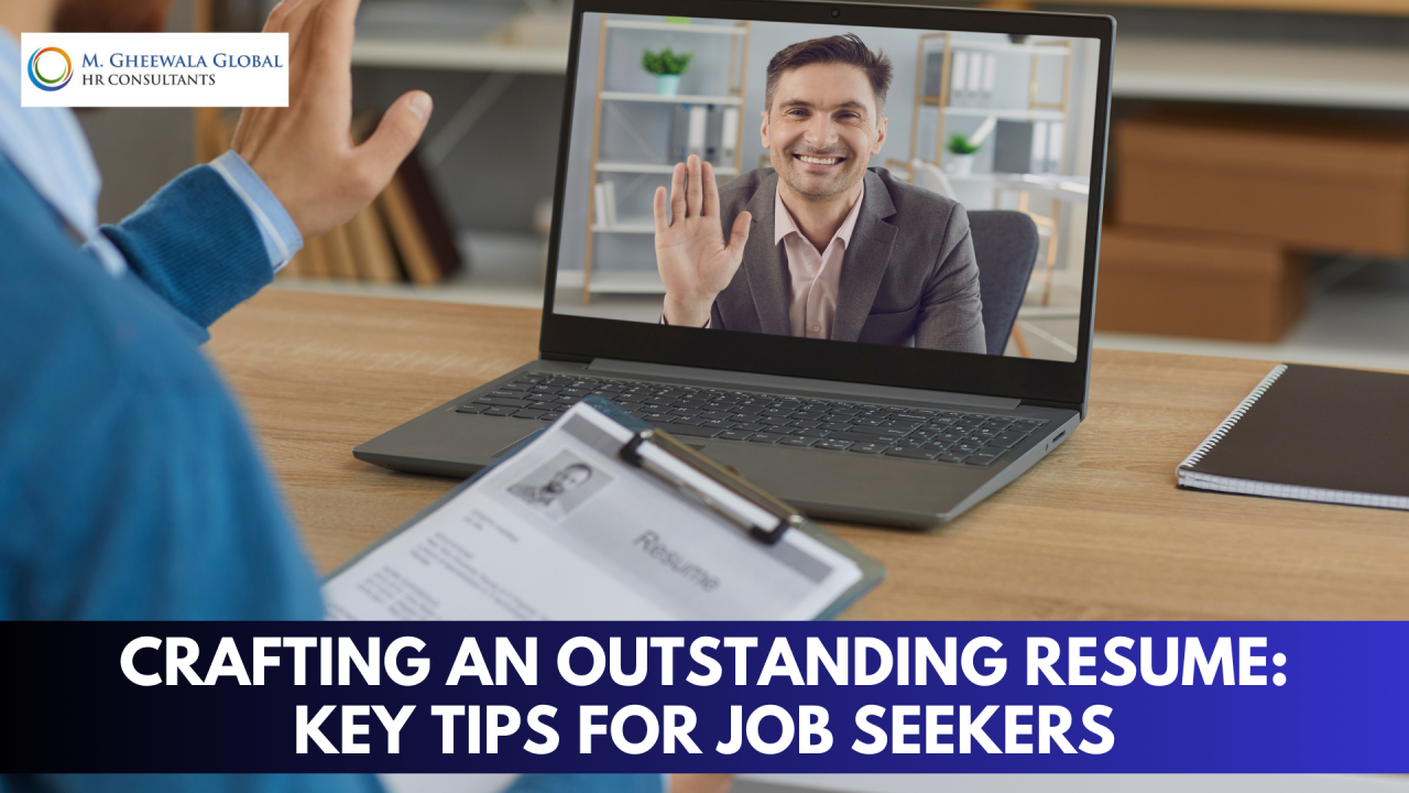 Crafting an Outstanding Resume: Key Tips for Job Seekers Crafting an Outstanding Resume: Key Tips for Job Seekers