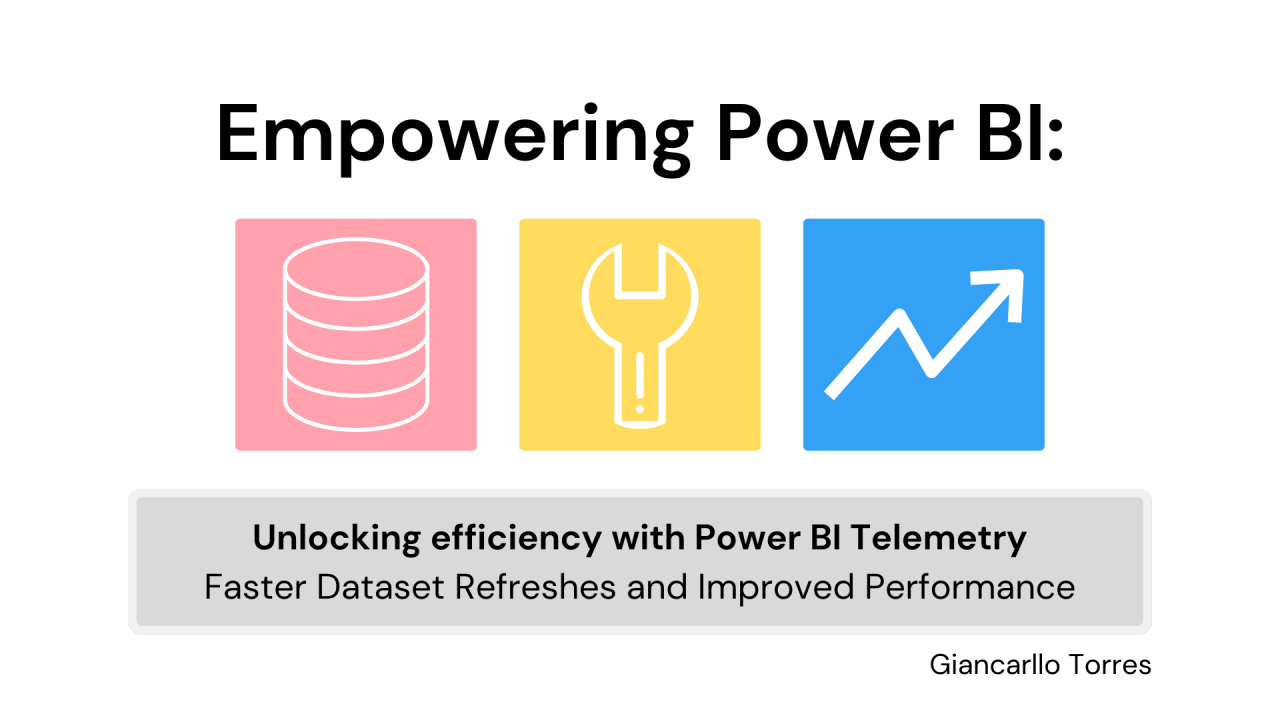 Empowering Power BI: Unlocking efficiency with Power BI Telemetry ... Empowering Power BI: Unlocking efficiency with Power BI Telemetry ...
