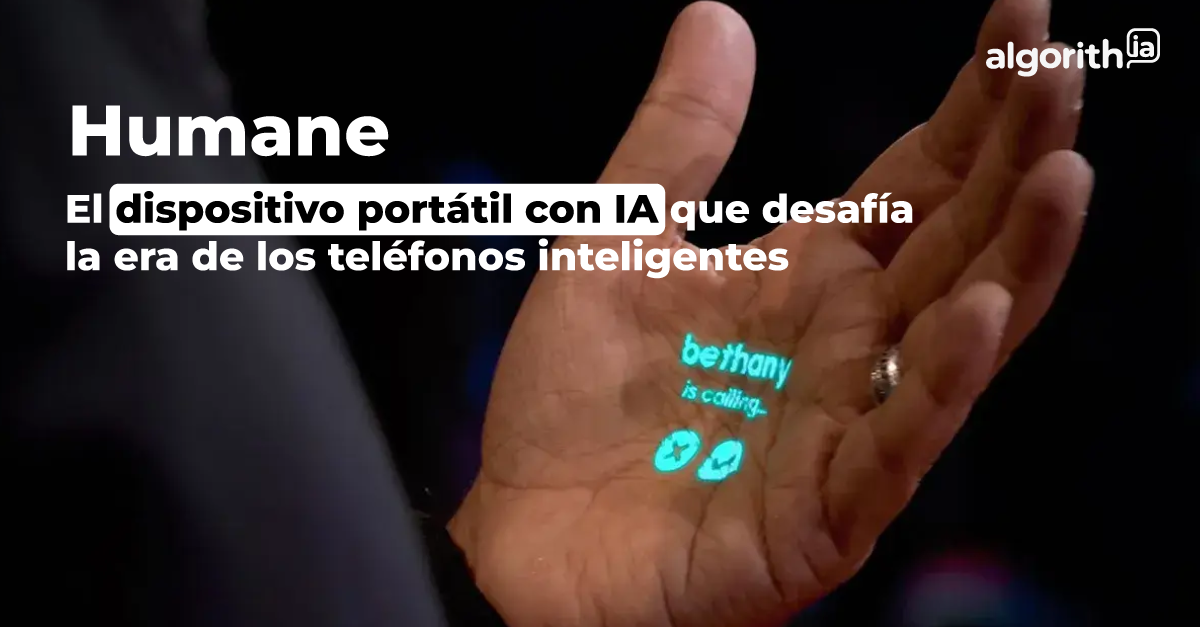Humane: El dispositivo portátil con IA que desafía la era de los ... Humane: El dispositivo portátil con IA que desafía la era de los ...