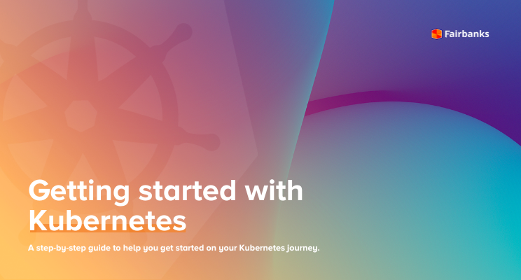 Getting started with Kubernetes Getting started with Kubernetes