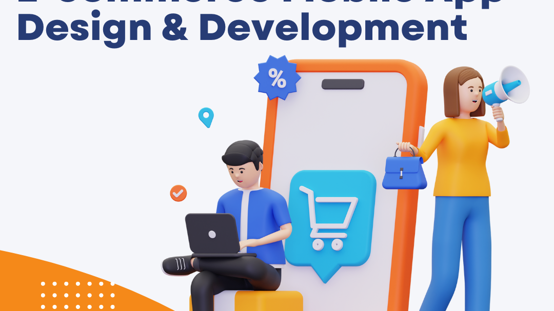 Maximize E-commerce Mobile App Design & Development for Conversions Maximize E-commerce Mobile App Design & Development for Conversions