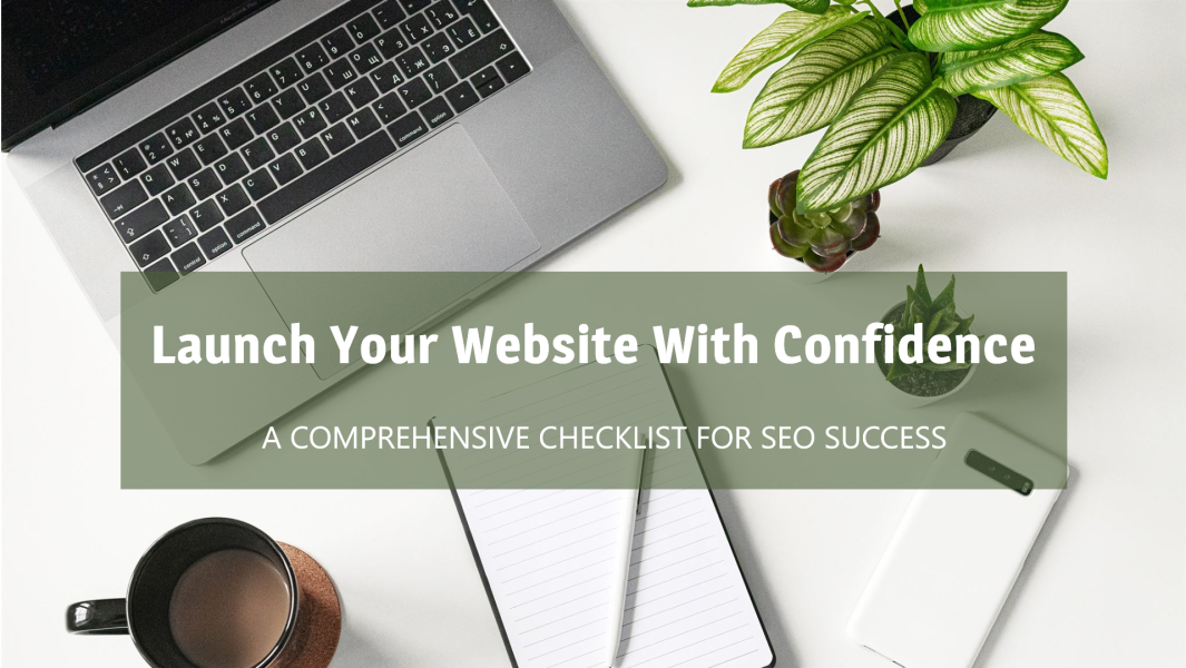 Launch Your Website With Confidence Launch Your Website With Confidence