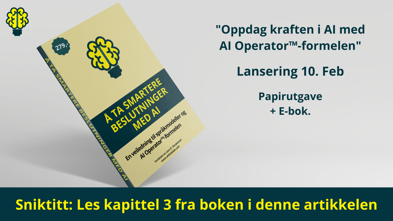 AI Operator™-formelen: En veiledning for effektiv bruk av AI-språkmodeller AI Operator™-formelen: En veiledning for effektiv bruk av AI-språkmodeller