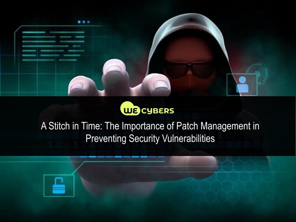 A Stitch in Time: The Importance of Patch Management in Preventing ... A Stitch in Time: The Importance of Patch Management in Preventing ...