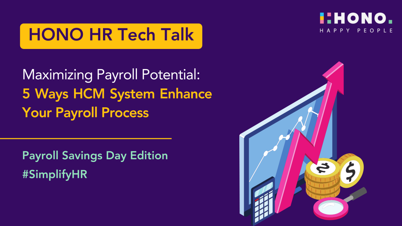 Transform Your Payroll process with HONO HCM Solutions. Transform Your Payroll process with HONO HCM Solutions.