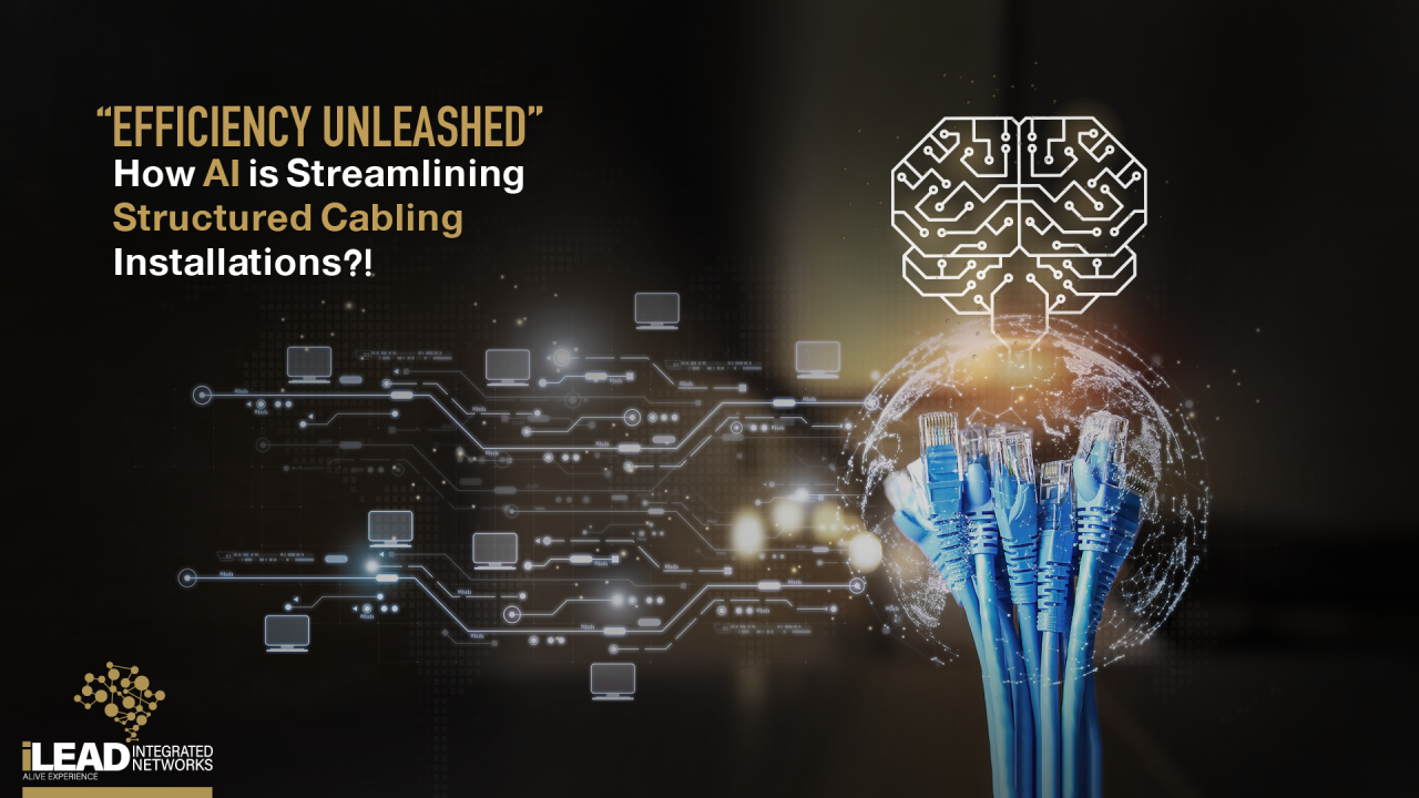 Efficiency Unleashed: How AI is Streamlining Structured Cabling ... Efficiency Unleashed: How AI is Streamlining Structured Cabling ...
