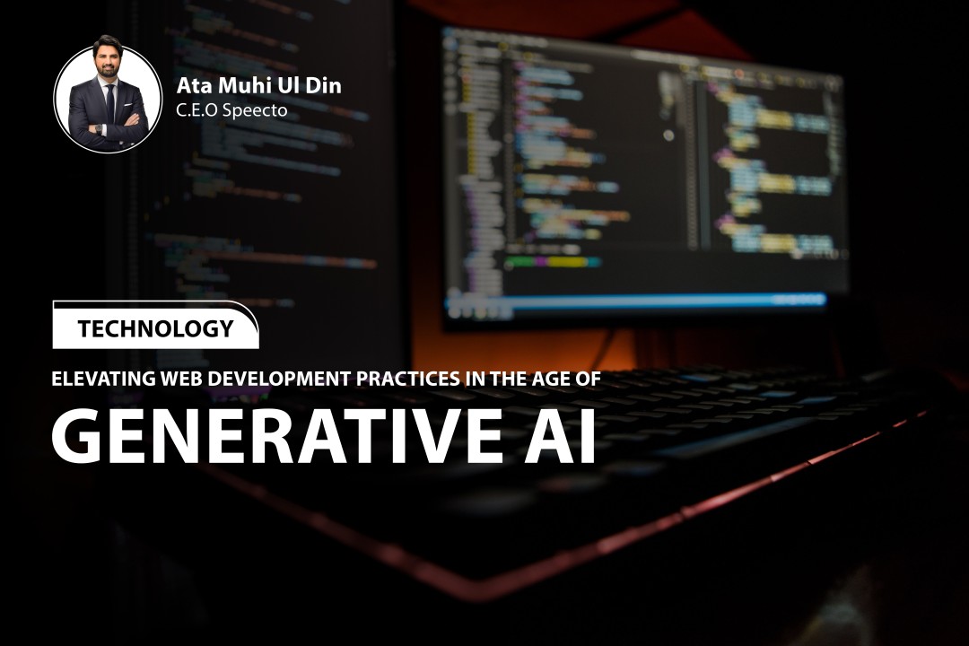 Elevating Web Development Practices in the Age of Generative AI Elevating Web Development Practices in the Age of Generative AI
