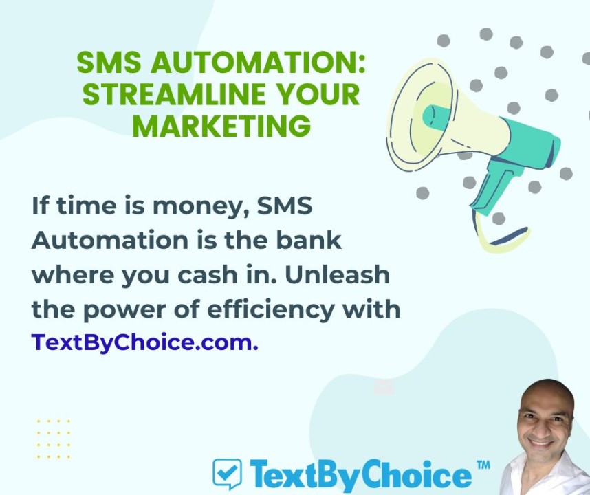 SMS AUTOMATION: STREAMLINE YOUR MARKETING SMS AUTOMATION: STREAMLINE YOUR MARKETING