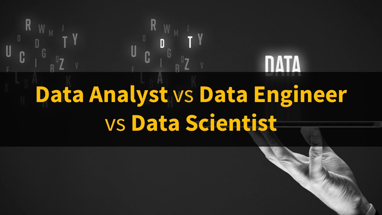 Data Analyst vs Data Engineer vs Data Scientist Data Analyst vs Data Engineer vs Data Scientist