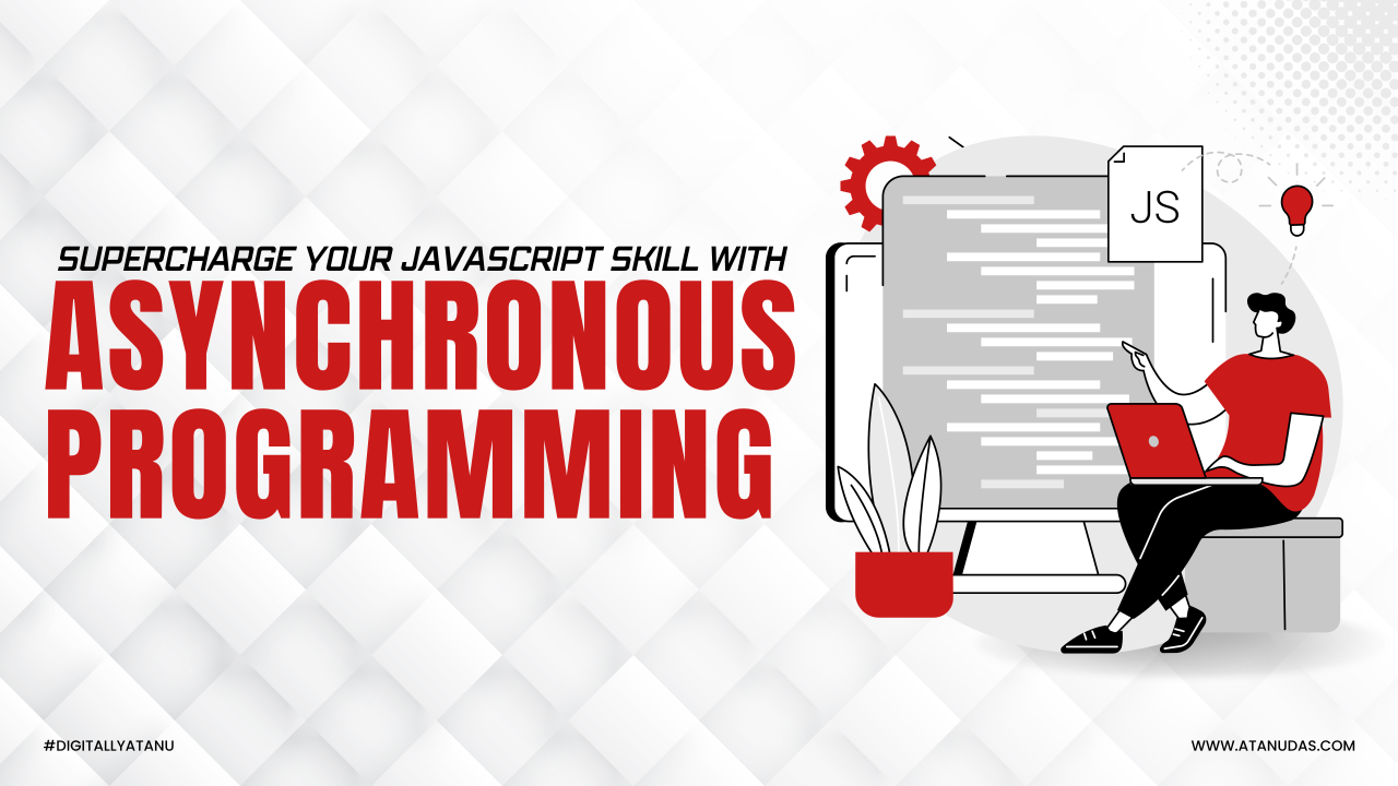 Supercharge Your JavaScript Skill: Unleash the Power of Asynchronous ... Supercharge Your JavaScript Skill: Unleash the Power of Asynchronous ...