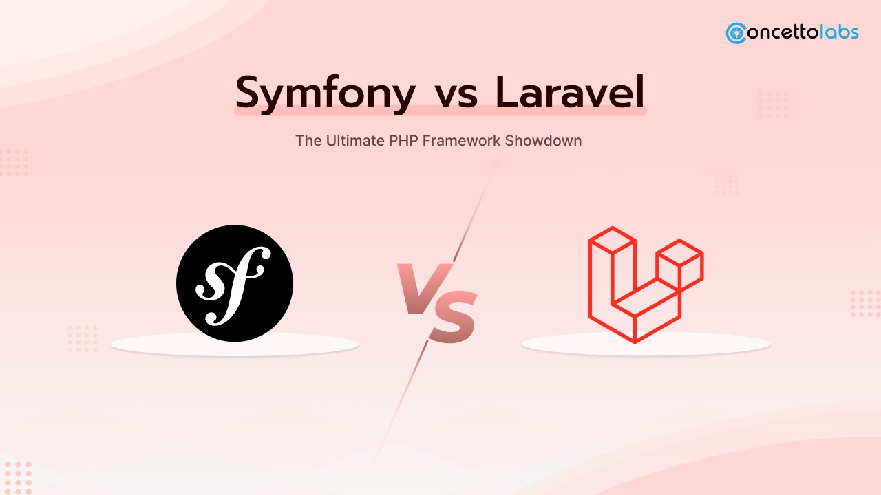 Symfony vs Laravel: The Ultimate PHP Framework Showdown Symfony vs Laravel: The Ultimate PHP Framework Showdown