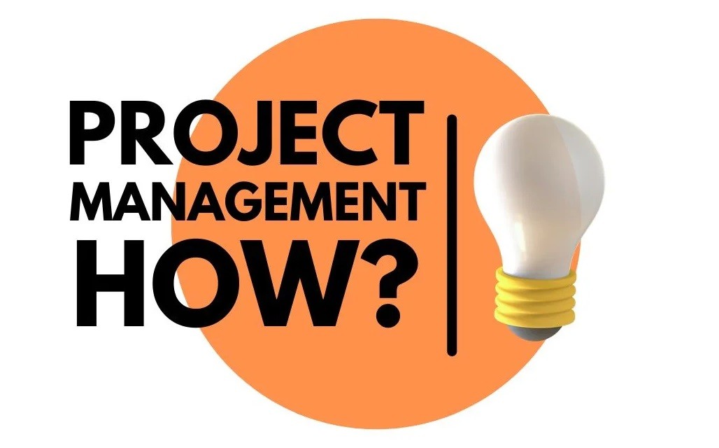How does Project Management Work? How does Project Management Work?
