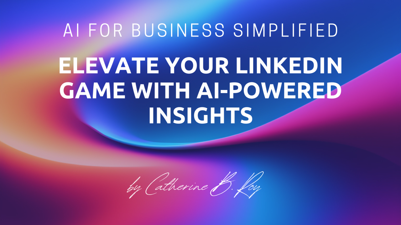 Elevate Your LinkedIn Game with AI-Powered Insights Elevate Your LinkedIn Game with AI-Powered Insights