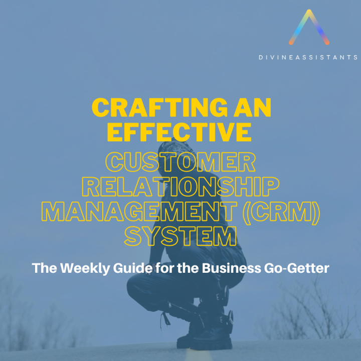 Crafting an Effective Customer Relationship Management (CRM) System Crafting an Effective Customer Relationship Management (CRM) System