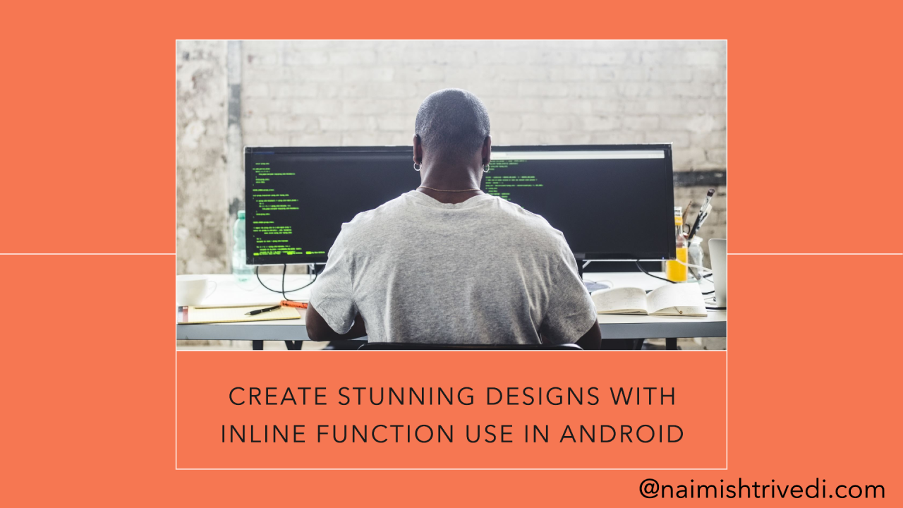 Inline function in Kotlin Inline function in Kotlin