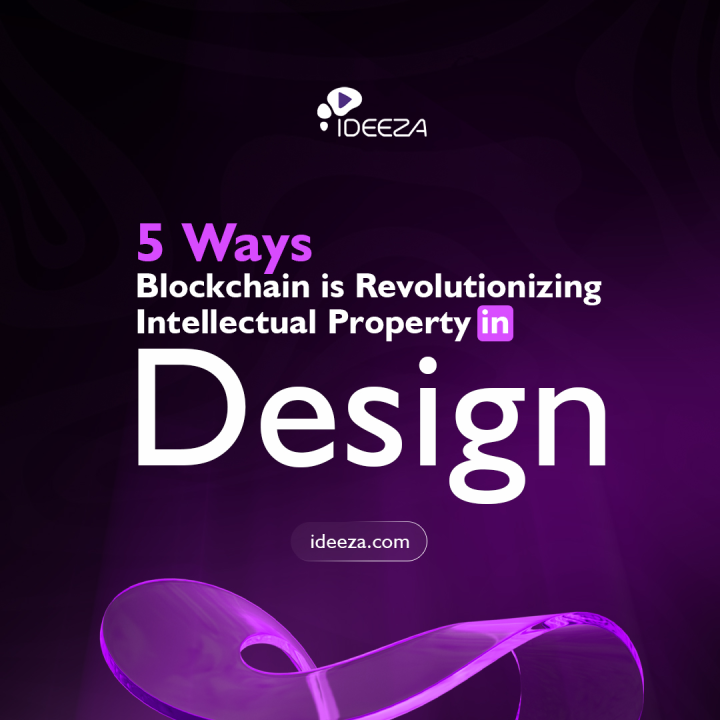 5 Ways Blockchain is Revolutionizing Intellectual Property in Design 5 Ways Blockchain is Revolutionizing Intellectual Property in Design