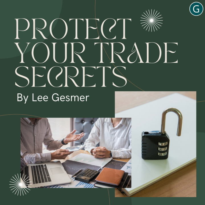 How To Protect Your Trade Secrets How To Protect Your Trade Secrets