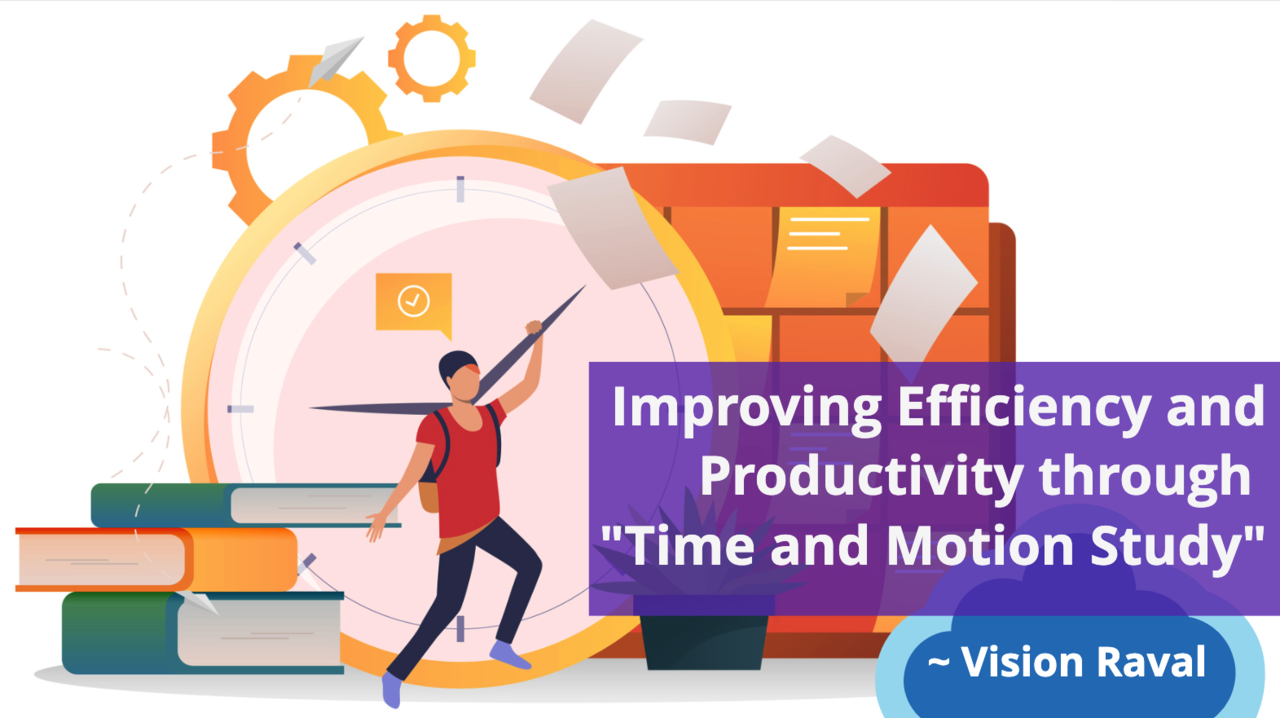 Improving Efficiency and Productivity through Improving Efficiency and Productivity through