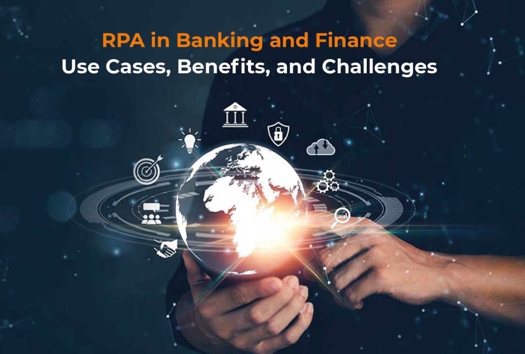 RPA in Banking Industry: Top 10 Use Cases for 2023 RPA in Banking Industry: Top 10 Use Cases for 2023