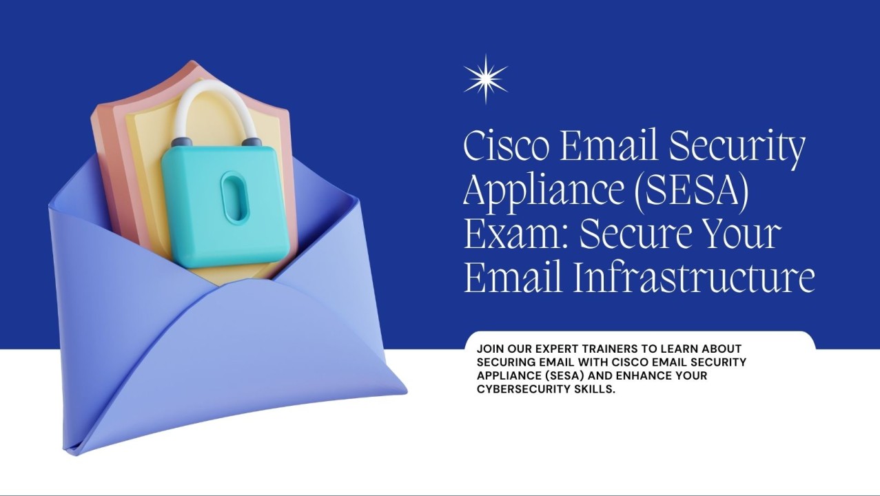 300-720 Securing Email with Cisco Email Security Appliance (SESA) Exam 300-720 Securing Email with Cisco Email Security Appliance (SESA) Exam