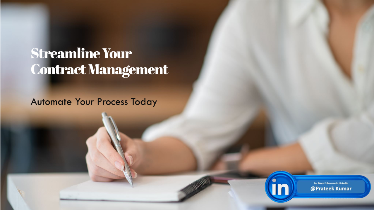 Streamline Your Contract Management :- Automate Your Process Today Streamline Your Contract Management :- Automate Your Process Today