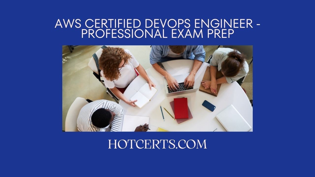 AWS DevOps Engineer - Professional Exam: Your Path to Excellence AWS DevOps Engineer - Professional Exam: Your Path to Excellence