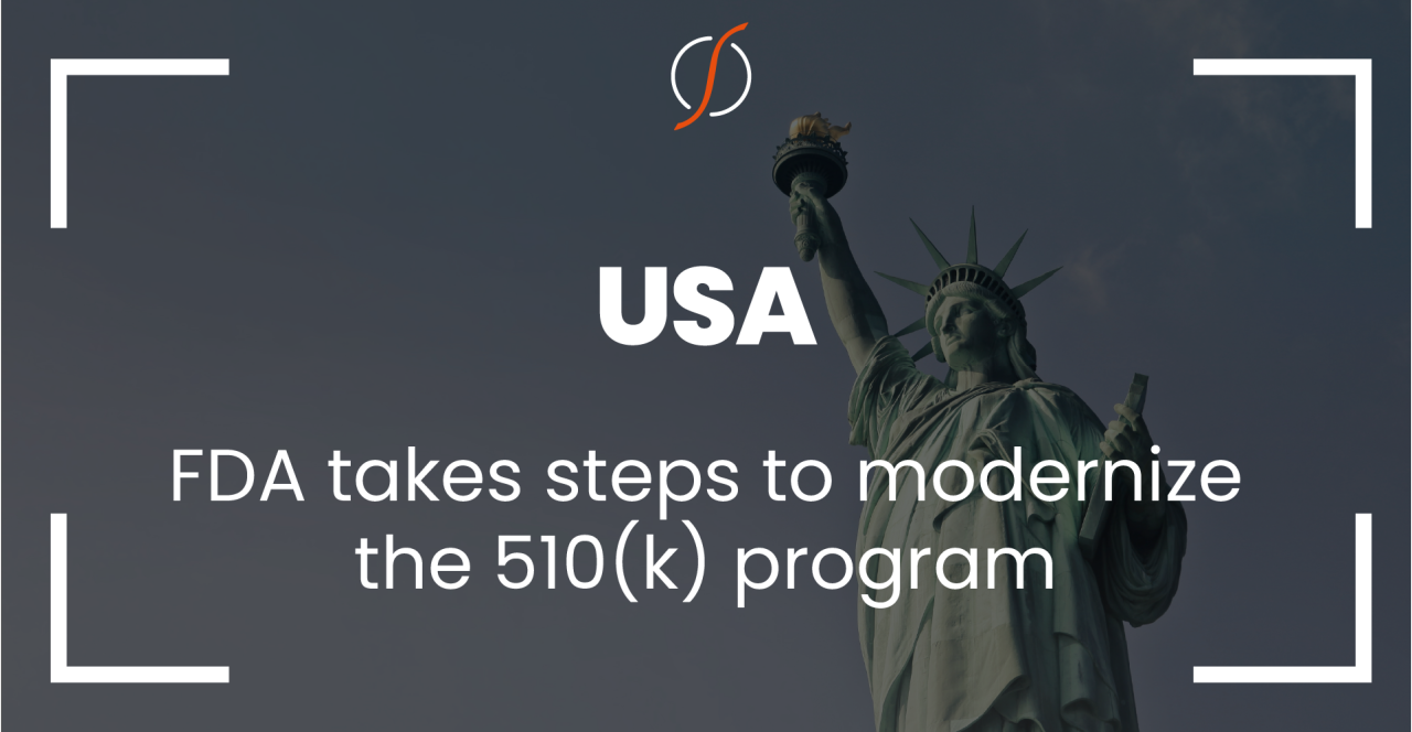 USA: FDA takes steps to modernize the 510(k) program USA: FDA takes steps to modernize the 510(k) program