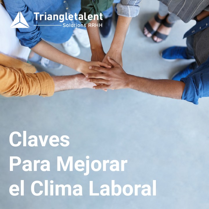 Claves Para mejorar el Clima Laboral Claves Para mejorar el Clima Laboral