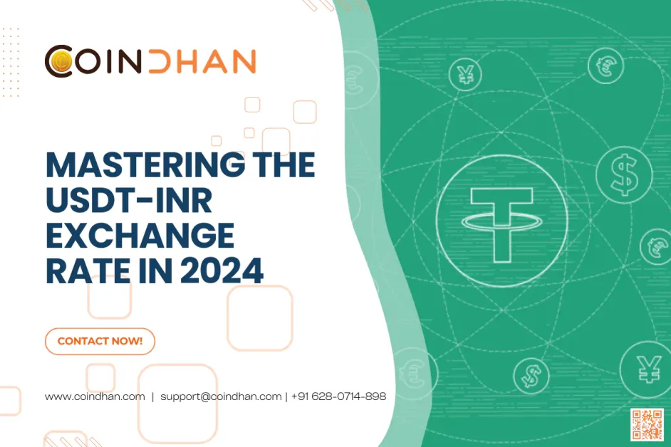 Mastering the USDT-INR Exchange Rate in 2024 Mastering the USDT-INR Exchange Rate in 2024